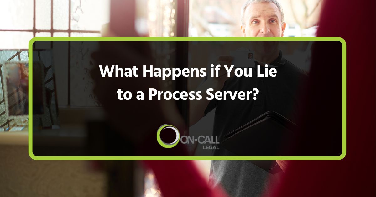 What Happens if You Lie to a Process Server and Get Caught